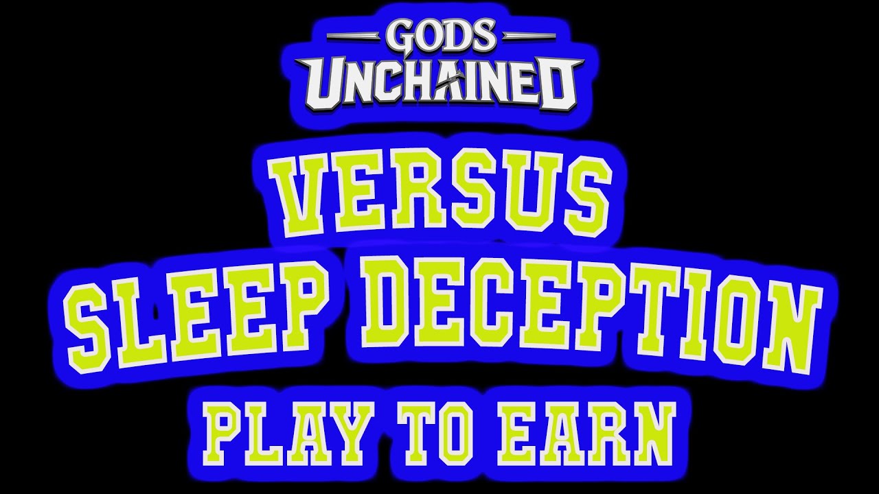 Play to Earn: Taking down Candy Chain | Versus Sleep Deception - Gods Unchained
