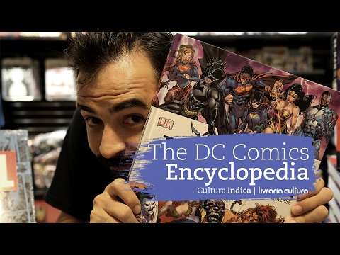 Cultura Indica: The DC Comics Encyclopedia - Dica do Alexander