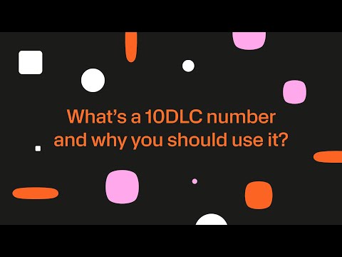 The Future of Phone Numbers: 10DLC Explained