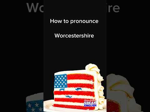 How to Pronounce Worcestershire | English Pronunciation Made Easy #learningenglish