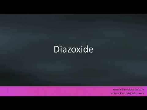 Pronunciation of the word(s) "Diazoxide".