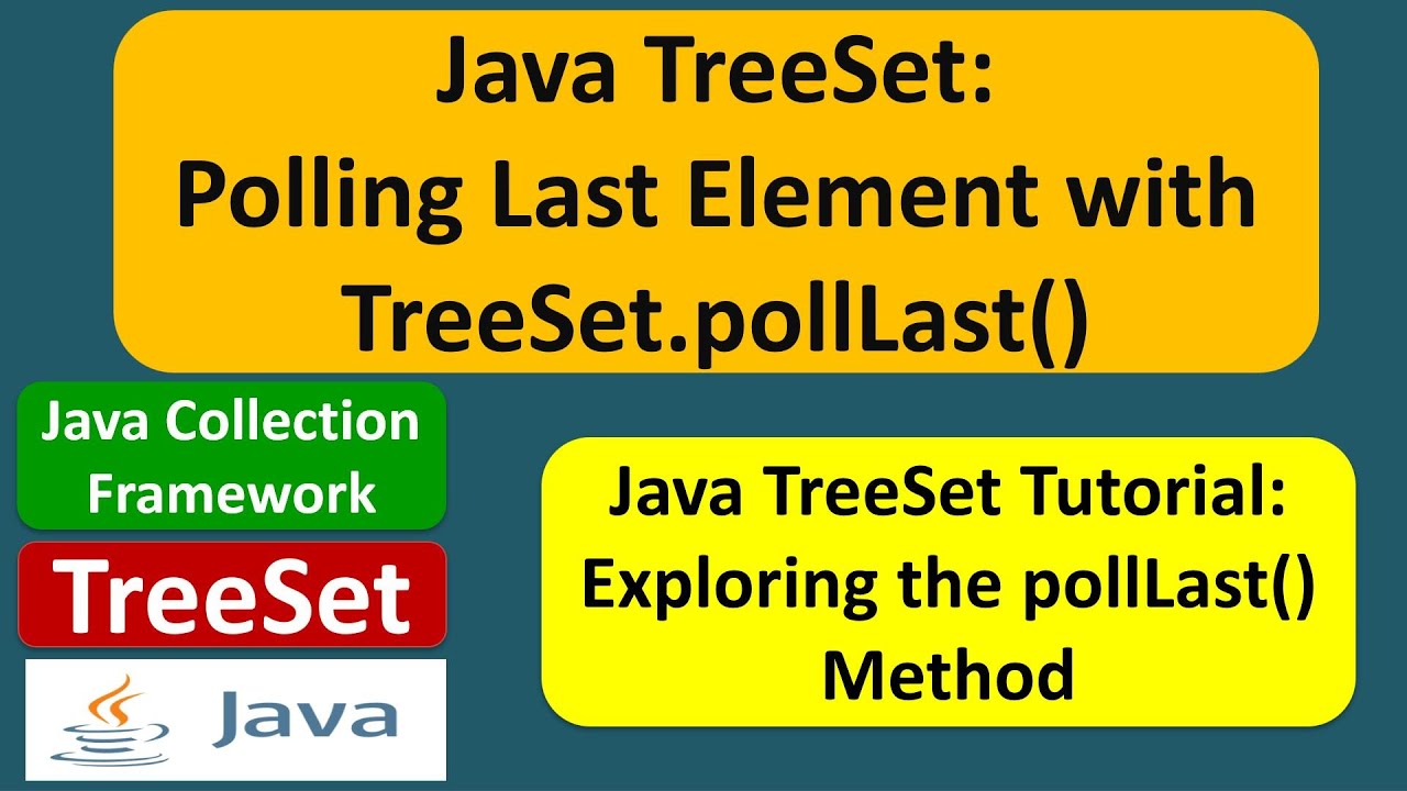 Java TreeSet: Polling Last Element with TreeSet.pollLast() |  Java Collection Framework