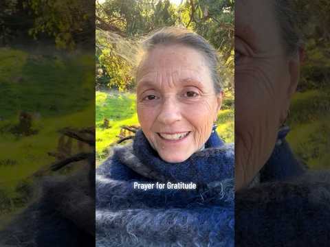 Prayer for Gratitude #gratitude #prayer #beauty #healing #michellemacewan