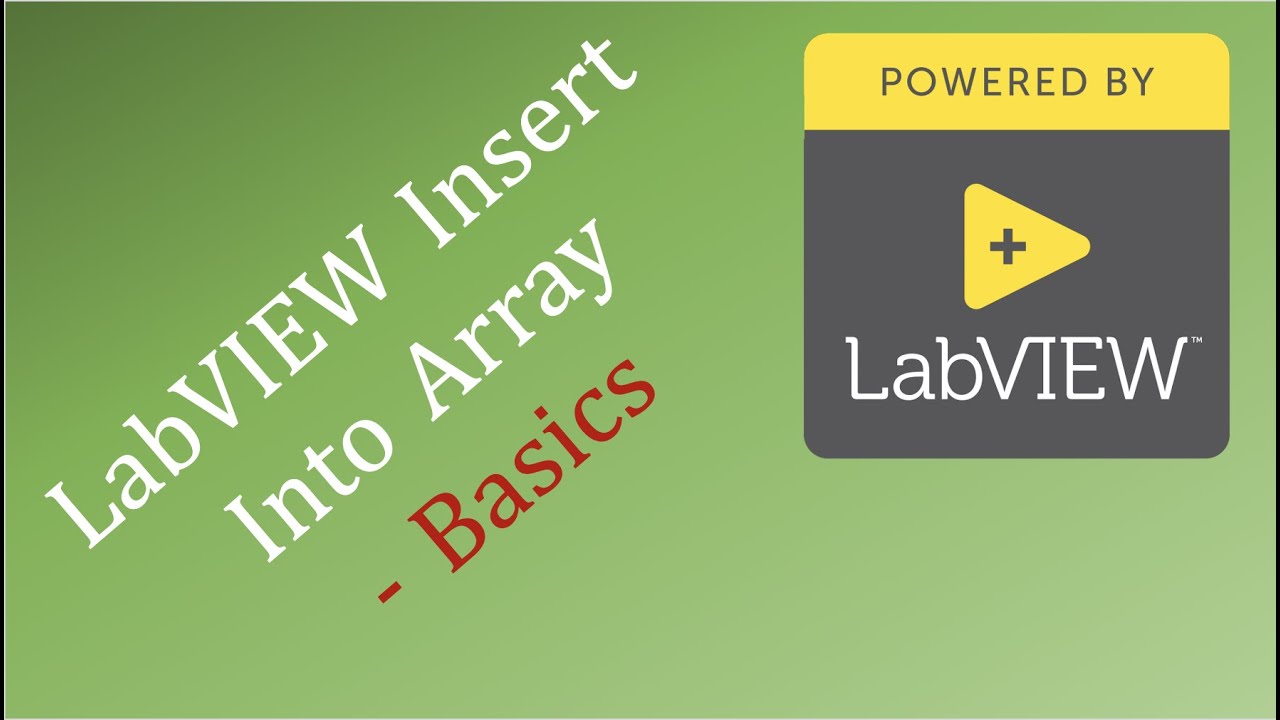 LabVIEW Insert Into Array - Basics