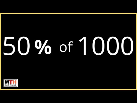 What is 50 percent of 1000? (50% of 1000)
