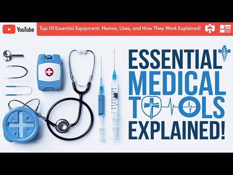 Top 10 Essential Medical Equipment Names and Uses | Must-Know Medical Tools