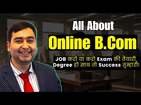 Complete Graduation Without Leaving Your Job! Online B.Com After 12th | Degree Se Milega Promotion