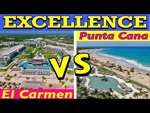 Excellence Punta Cana VS El Carmen: In Depth Review (And Pros & Cons of Each!)