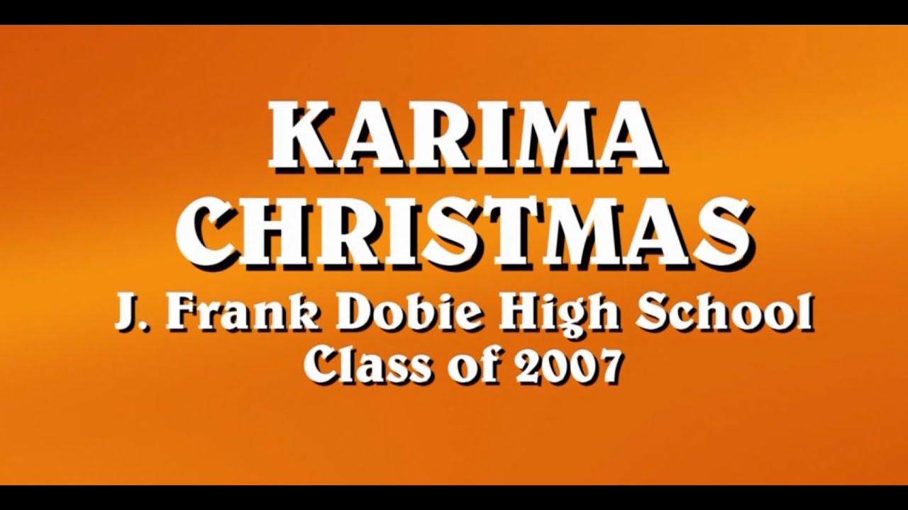 KARIMA CHRISTMAS / J. Frank Dobie (Tx.) HS / Class of 2007