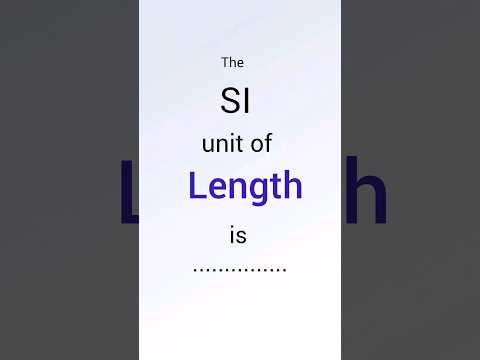 The si unit of length is 🔥 #shorts#ytshorts#physics#cbse#allcompetitiveexams