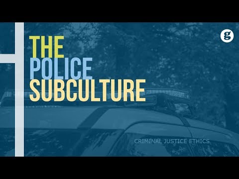 The Police Subculture