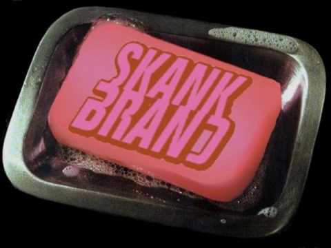 WHAT IS SKANK BRAND?