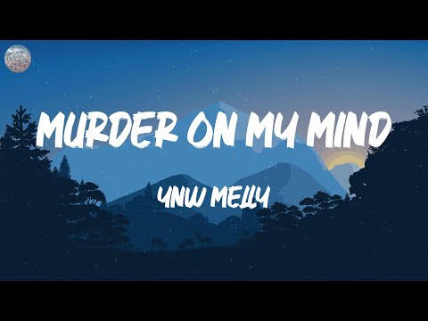 YNW Melly - Murder On My Mind (Lyrics) | Lil Tjay, No Savage x Lil Neff x MoneyMarr,... (MIX LYRICS