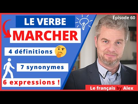 Différentes définitions du verbe MARCHER en français - 4 exemples, 7 synonymes et 6 expressions !