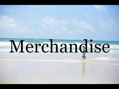 How To Pronounce Merchandise🌈🌈🌈🌈🌈🌈Pronunciation Of Merchandise