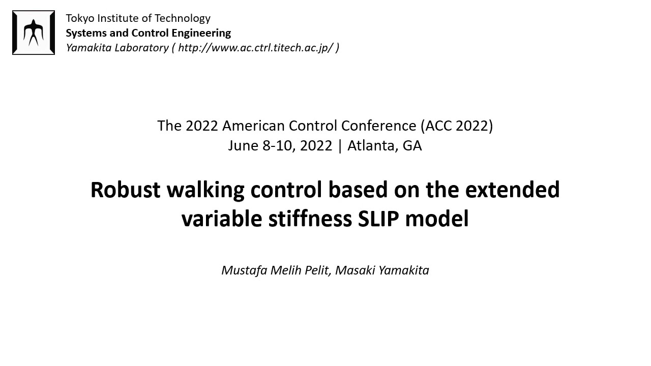 Robust walking control based on the extended variable stiffness SLIP model - ACC2022 Presentation