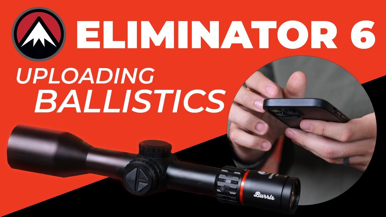 Burris Eliminator 6 | Uploading Ballistics