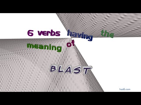 blast - 8 verbs which are synonyms to blast (sentence examples)