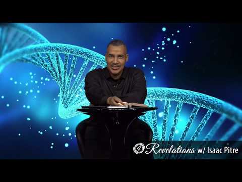 Revelations w/ Isaac Pitre: The Divine DNA Pt. 1