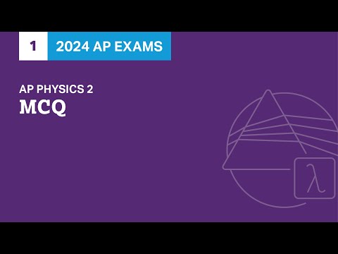 1 | MCQ | Practice Sessions | AP Physics 2