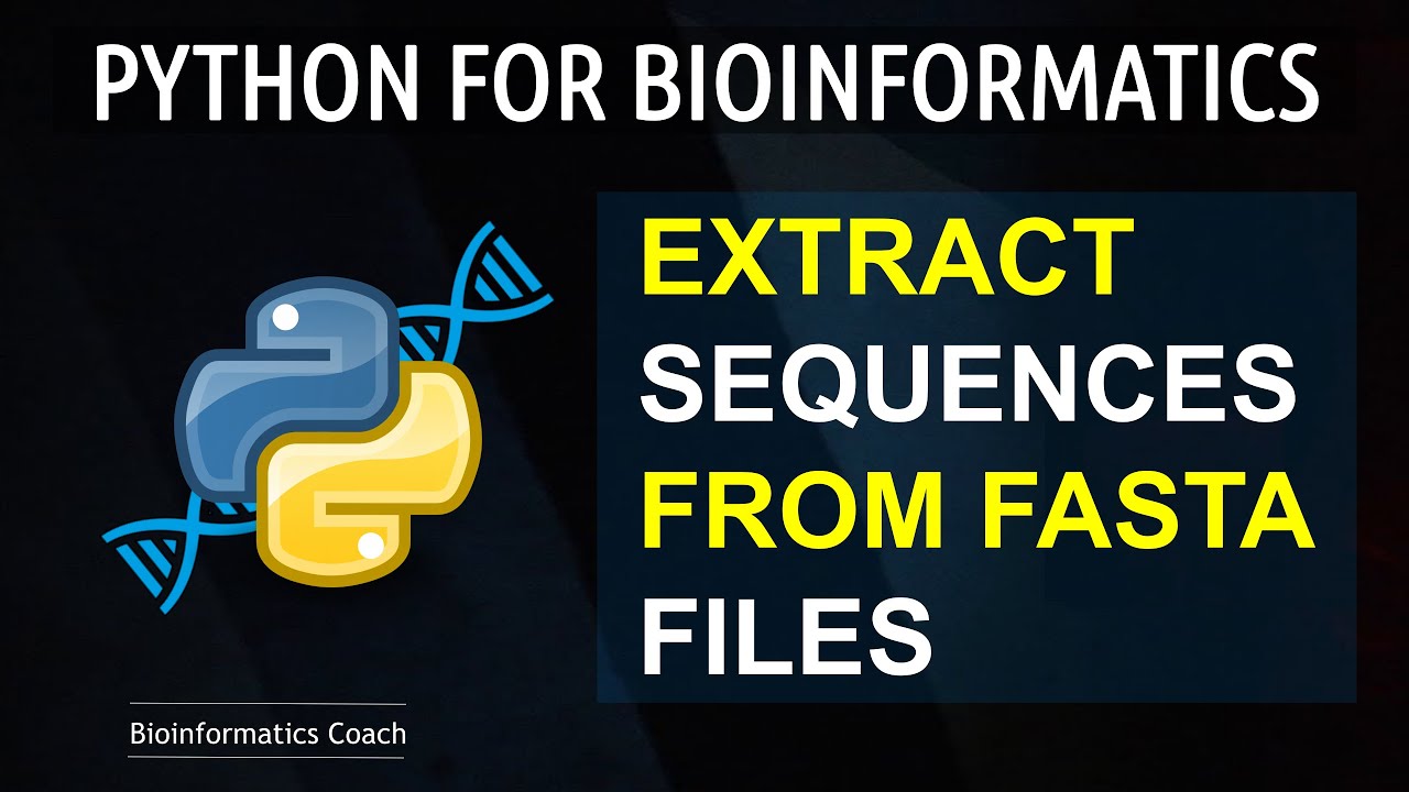 How to Extract Sequences from a FASTA using Python | Python for Bioinformatics for Beginners