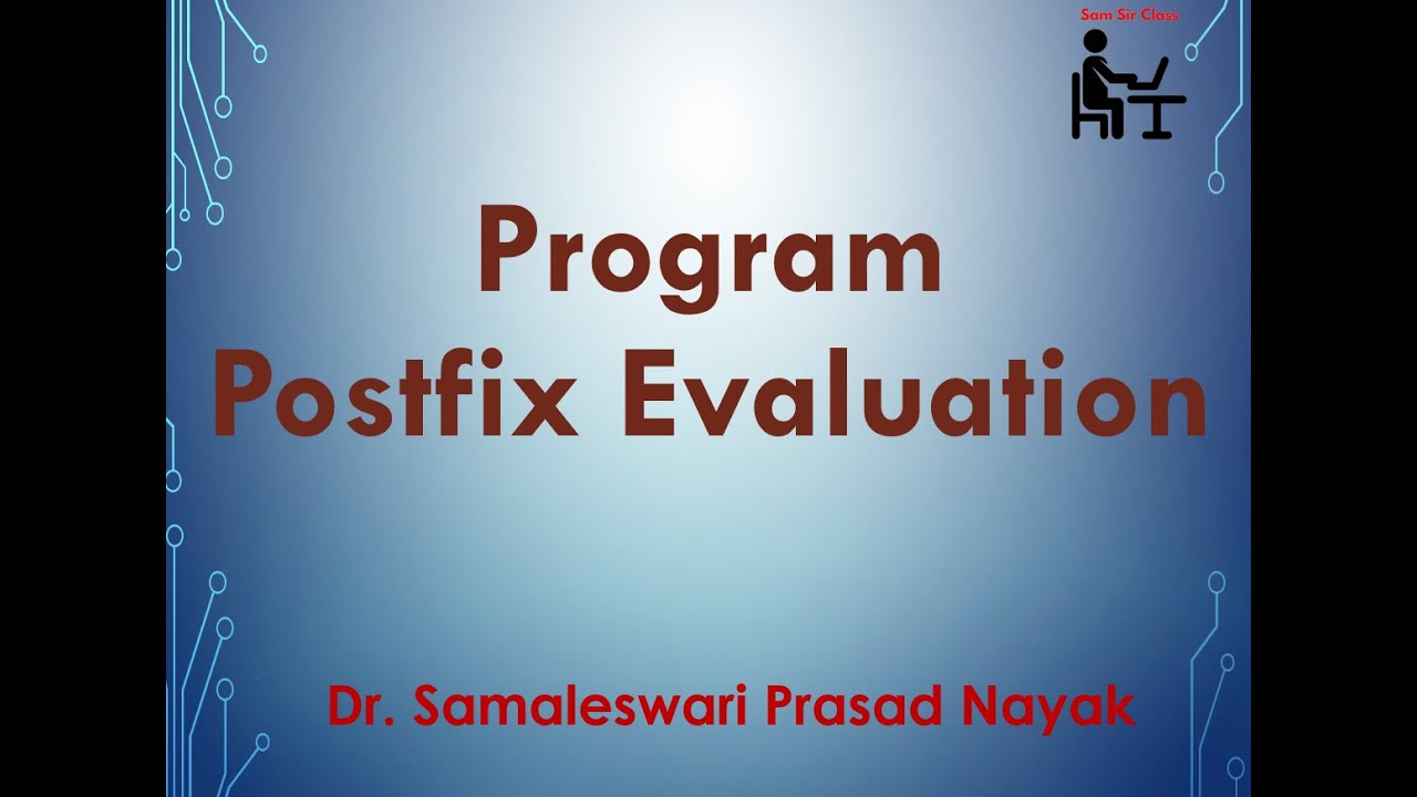 19. Program to Implement Postfix Evaluation
