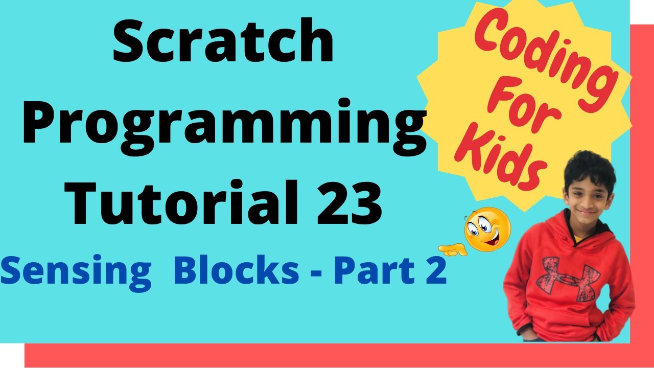Coding for kids | Scratch Tutorial 23 | Sensing Blocks Part 2