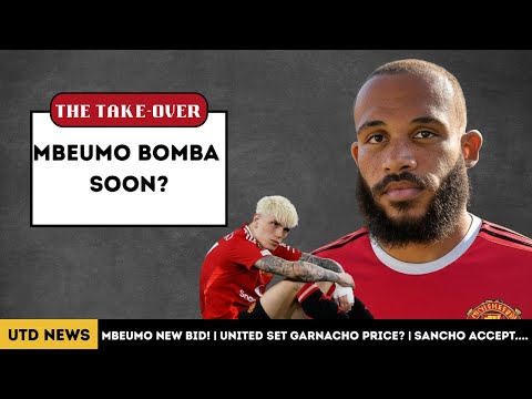 Mbeumo Bid! | United set Garnacho's price | Could Sancho be finally out?