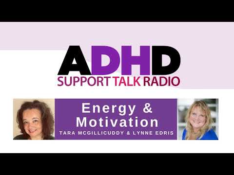 Energy & Motivation - ADHD Podcast: ADHD Support Talk Radio
