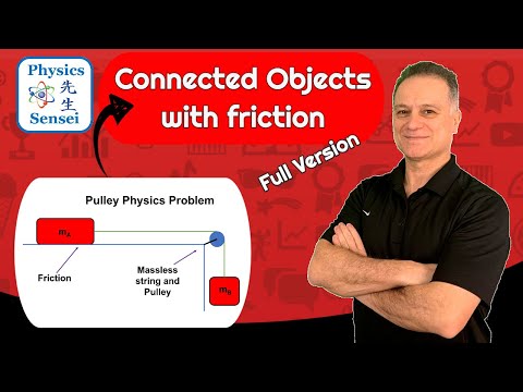 Pulley Physics Problem - Connected Objects With Friction Force - Full Version