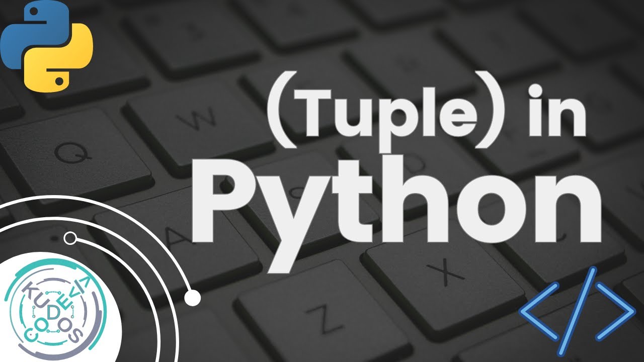 #8 Python tutorial for Beginners | Tuple in Python | A Quick Overview on Tuples!