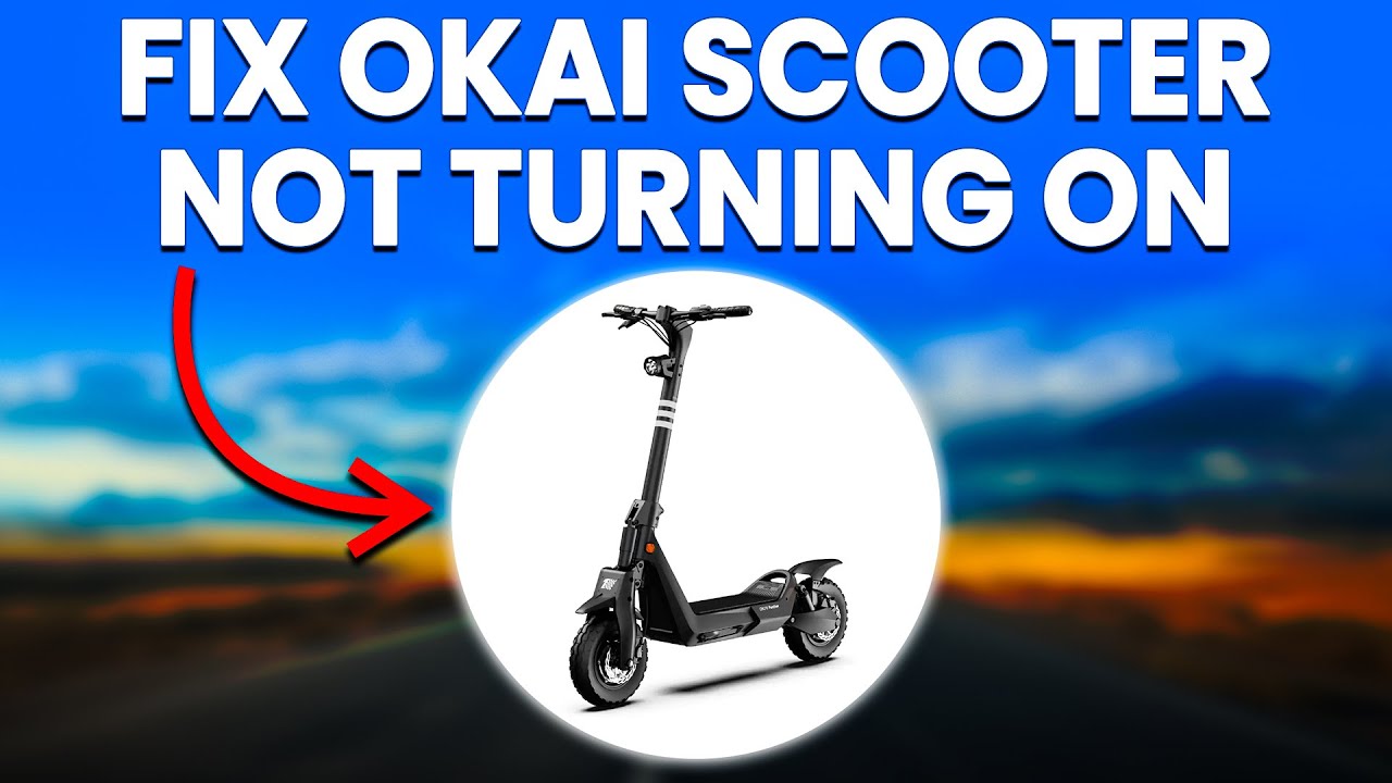 How To Fix OKAI Scooter Not Turning On (Why Does My OKAI Scooter Won't Turn On? - Complete Guide)
