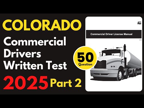 Colorado Commercial Drivers Written Practice Test | Part 2 | CDL Written Practice Test