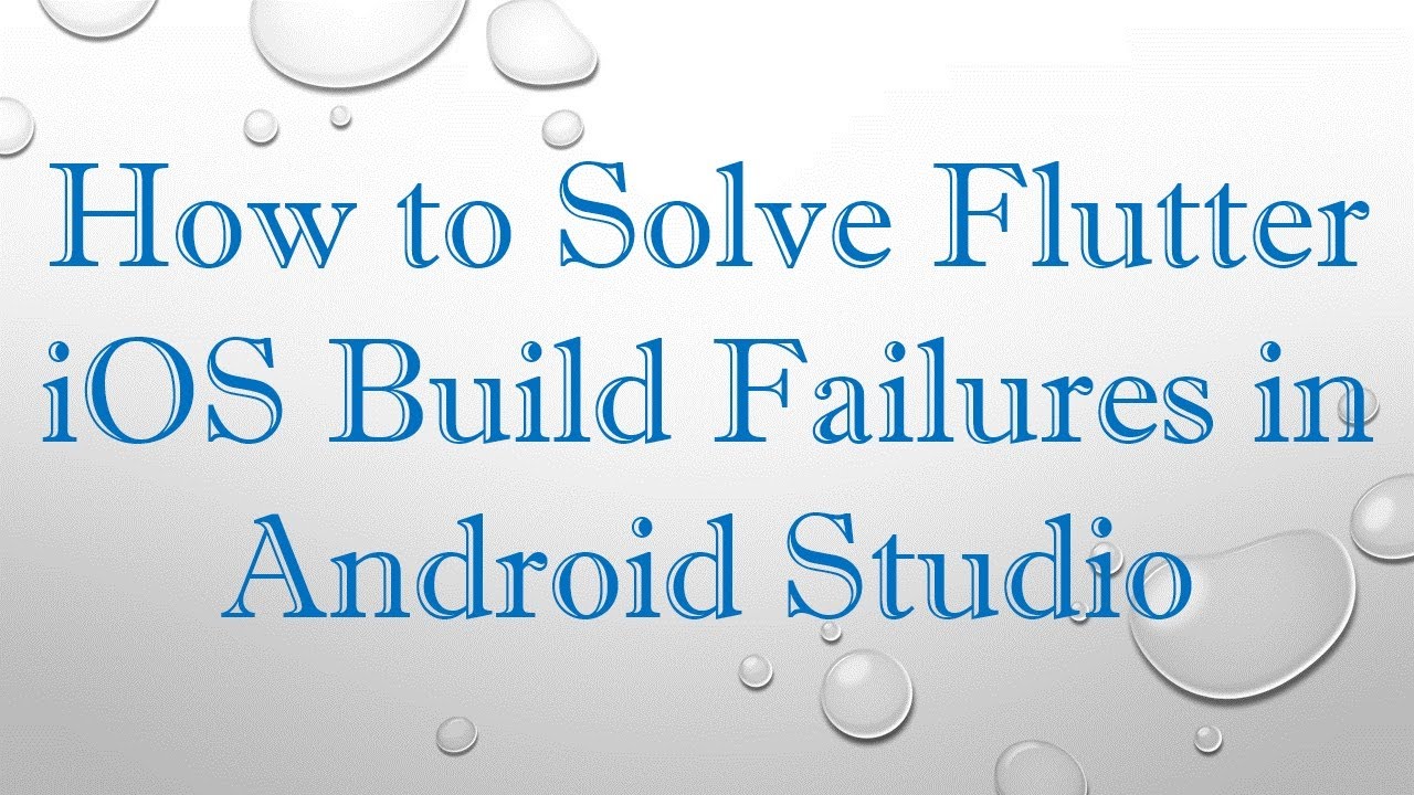 How to Solve Flutter iOS Build Failures in Android Studio