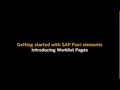 Getting Started with SAP Fiori elements: Introducing Worklist Pages