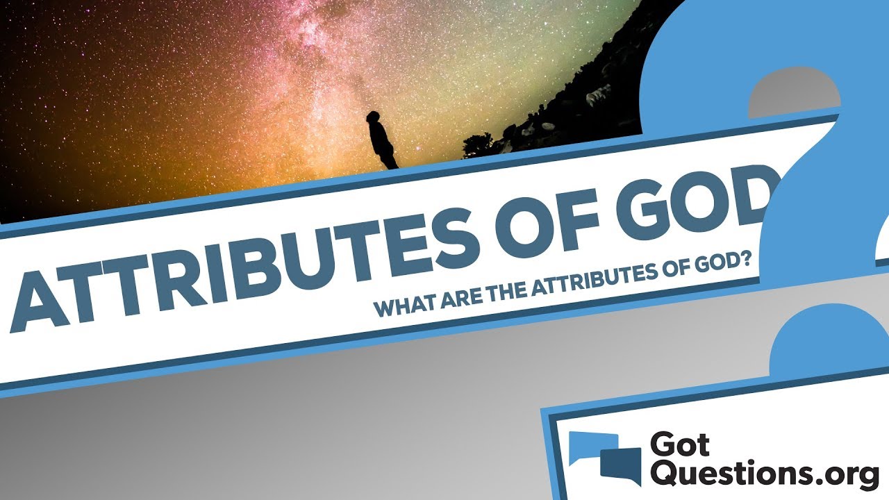What are the attributes of God?