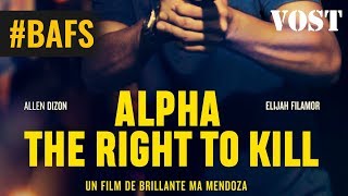 Regarder Alpha: The Right to Kill en streaming
