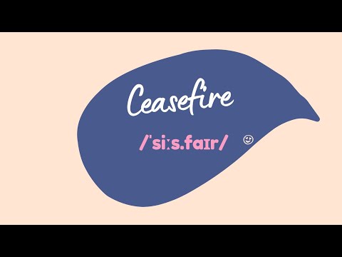 Understanding Ceasefire: Meaning, Pronunciation, History, and More