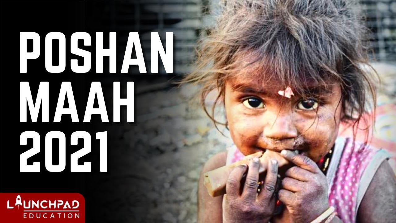 POSHAN MAAH 2021 | National Nutrition Mission | Undernourishment in India | UPSC Current Affairs