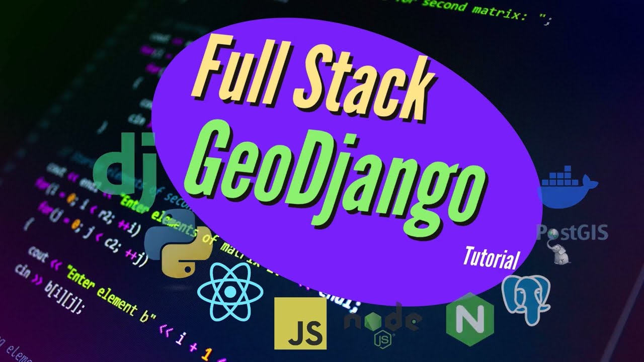 GeoDjango & React Tutorial #1 - Full Stack Geo Web App With Python & JavaScript