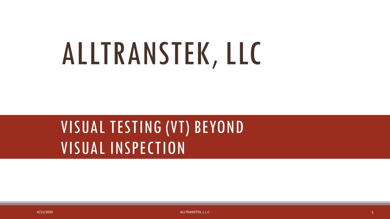 Visual Testing VT Beyond Weld Inspection