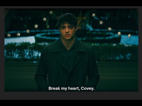 To All the Boys: P.S. I Still Love You || "Break my heart, Covey" Scene