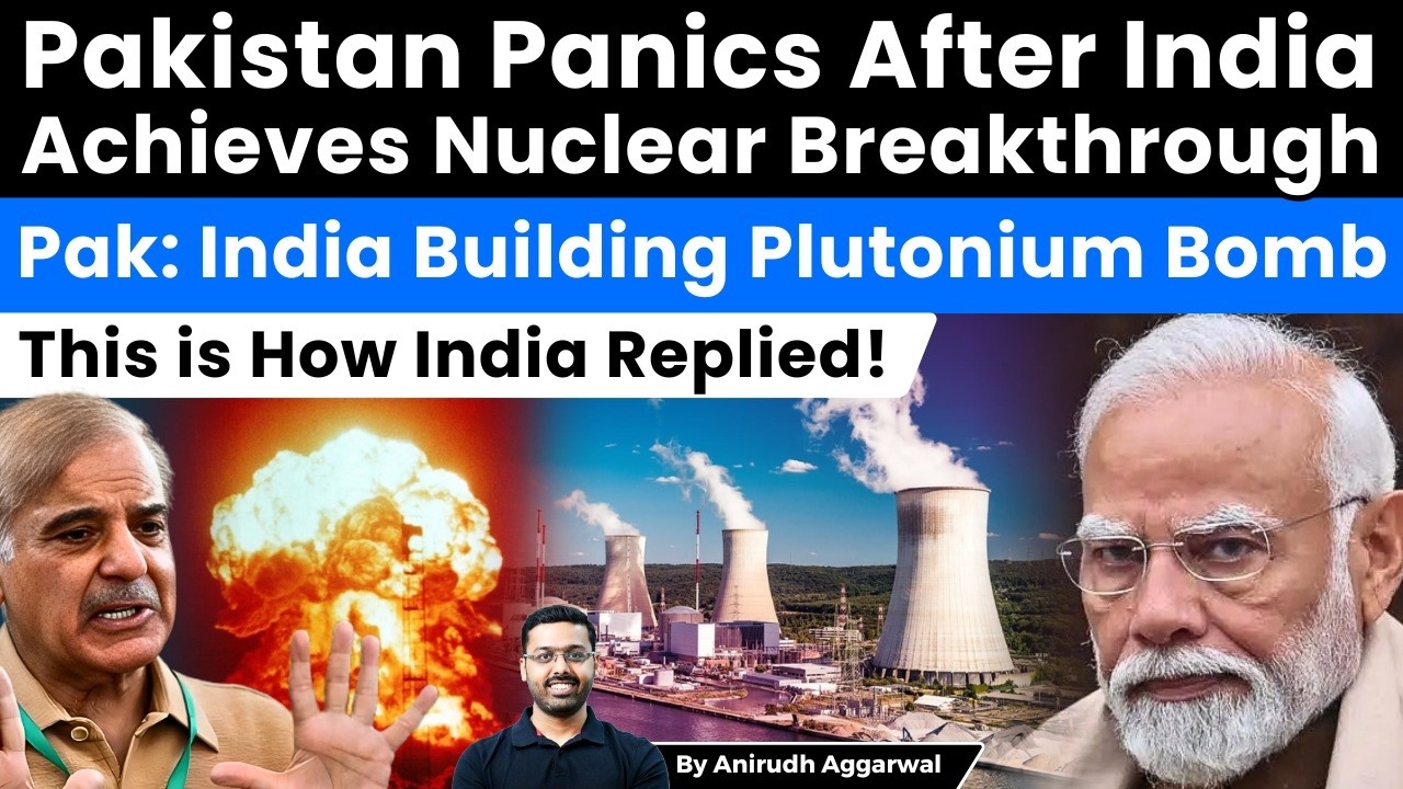 Pakistan Panics. Says: India Building Plutonium Bomb. India’s Fast Breeder Reactor. India’s Reply