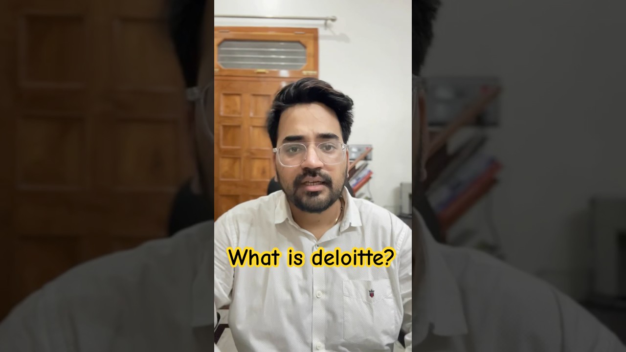 What is Deloitte in the Big 4 #big4 #shorts #big4series