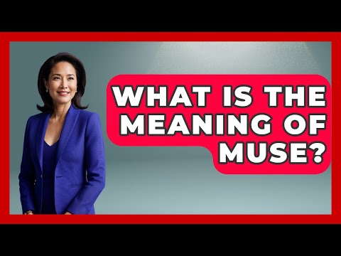 What Is The Meaning Of Muse? - Talking Greece