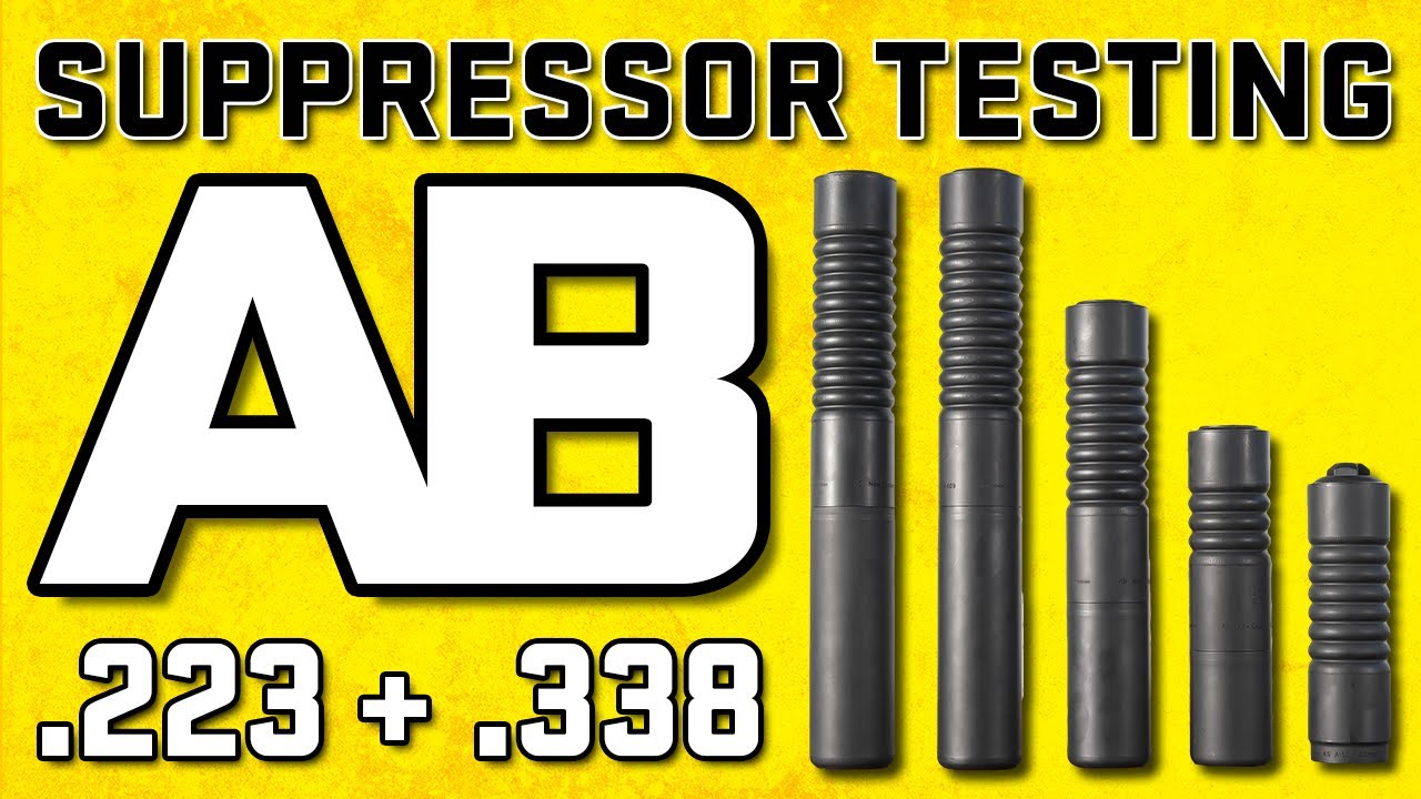 5x AB Suppressor Testing - .223 and .338 Lapua - AB Raptors in 4 sizes plus A10