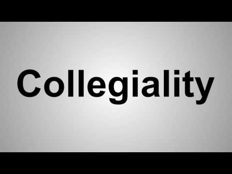How To Pronounce Collegiality