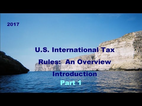 Overview of International Tax Rules, Part 1