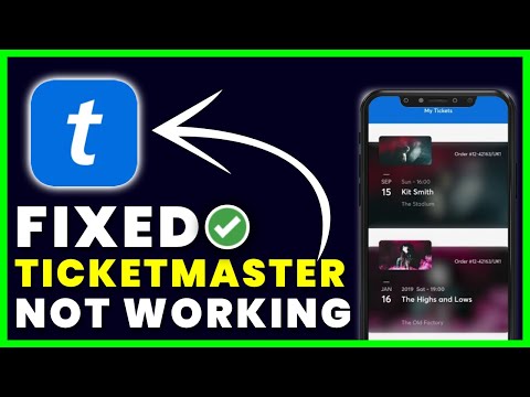 Ticketmaster App Not Working: How to Fix Ticketmaster App Not Working
