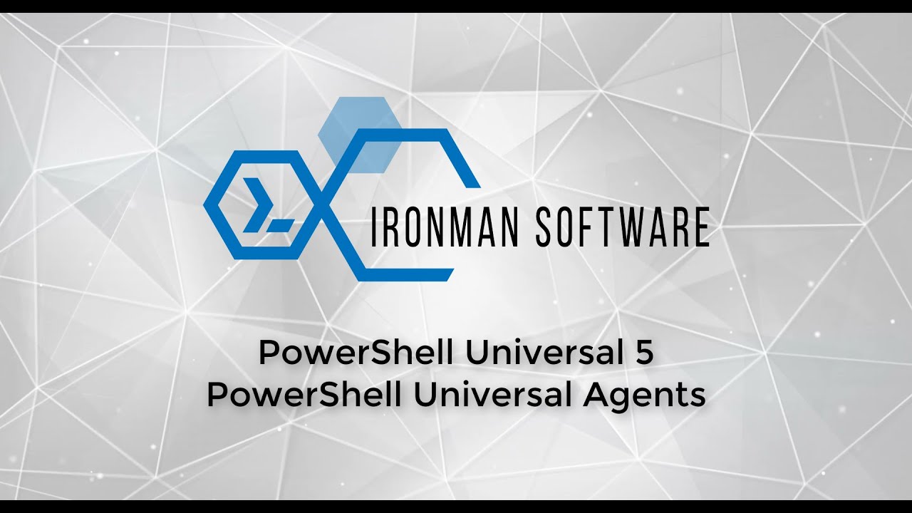 PowerShell Universal v5 - PowerShell Universal Agents